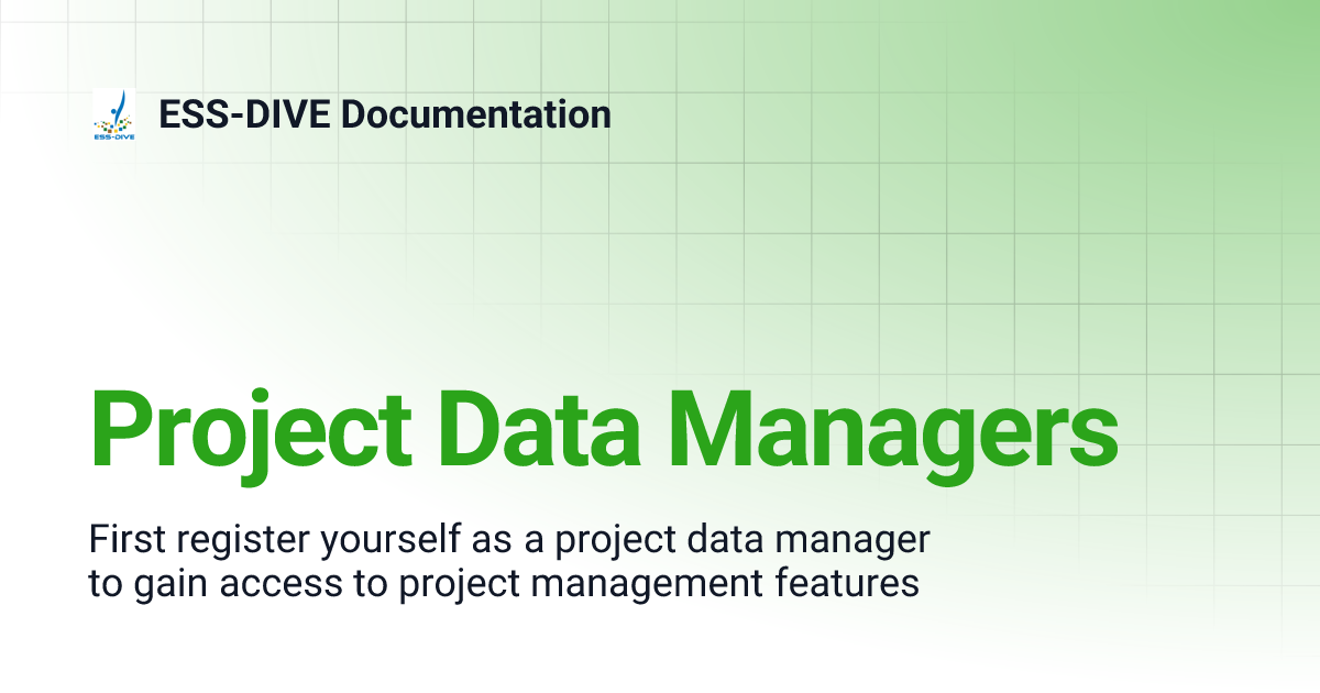 Project Data Managers | ESS-DIVE Documentation